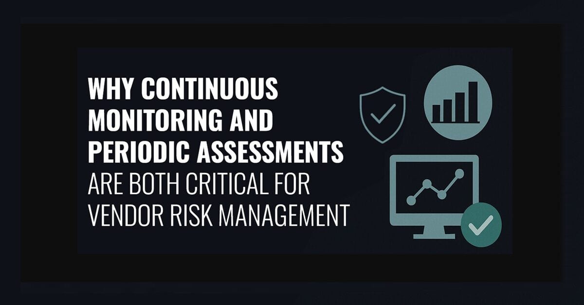 Why Continuous Monitoring and Periodic Assessments Are Both Critical ...